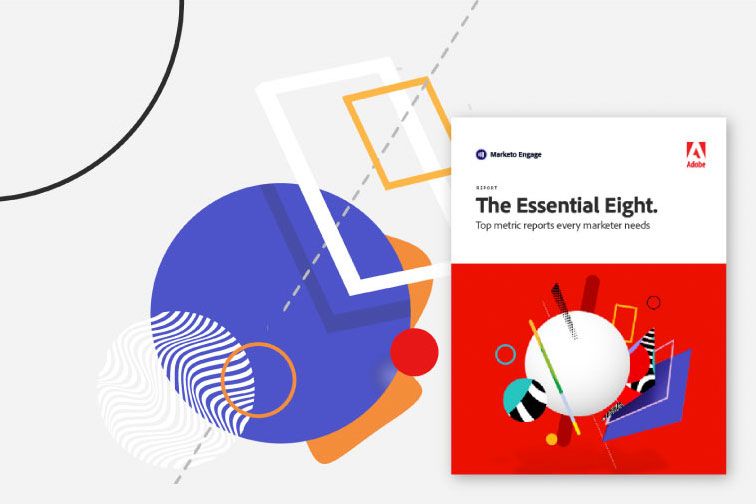 The Essential 8: Top Reports That Every Marketer Needs